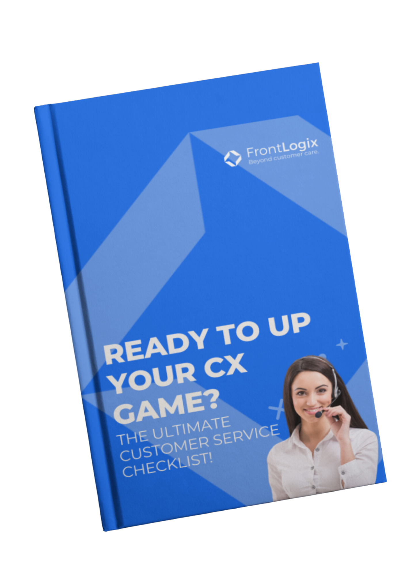 Download FrontLogix's 40-point checklist and start delighting your ...